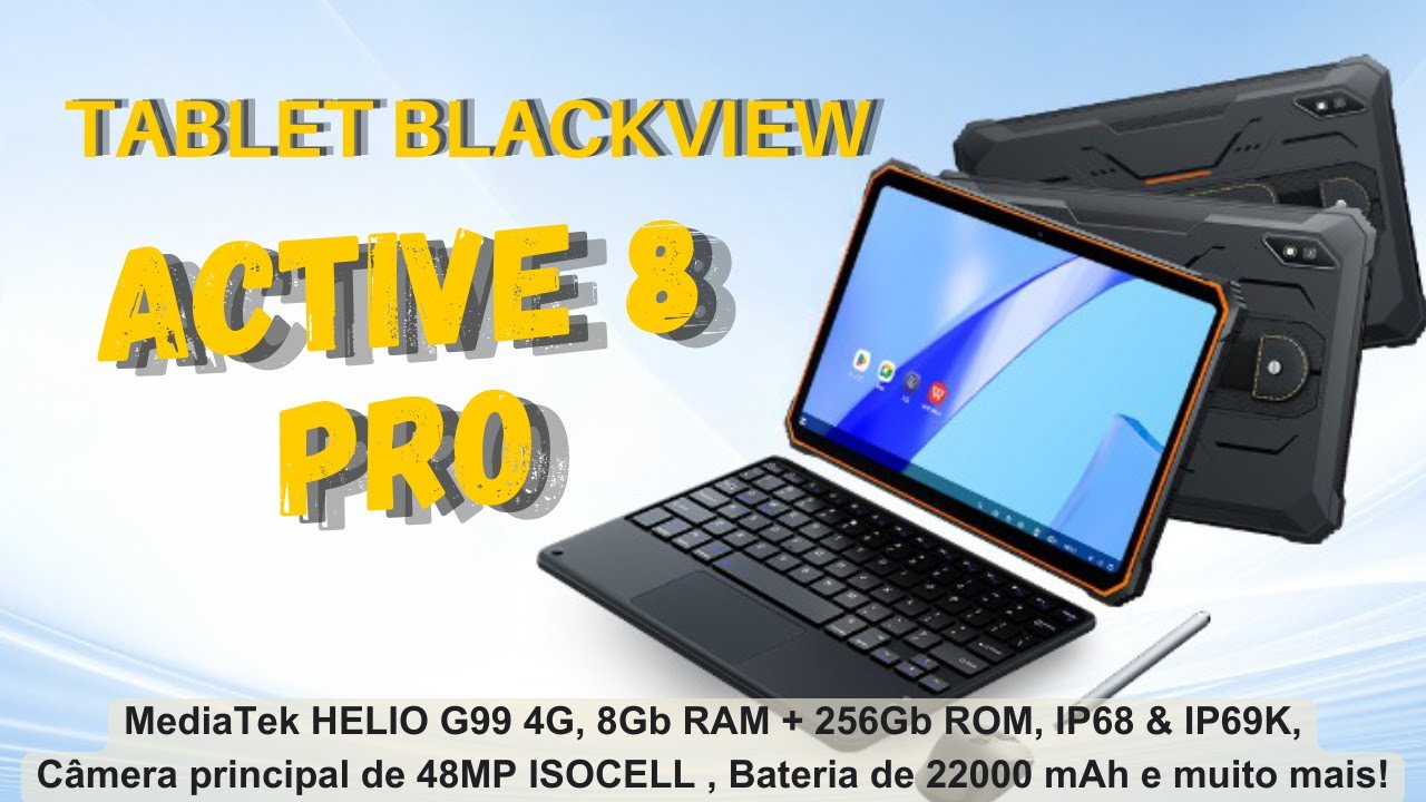 Blackview Active 8 Pro - Melhor Tablet Robusto de 2023